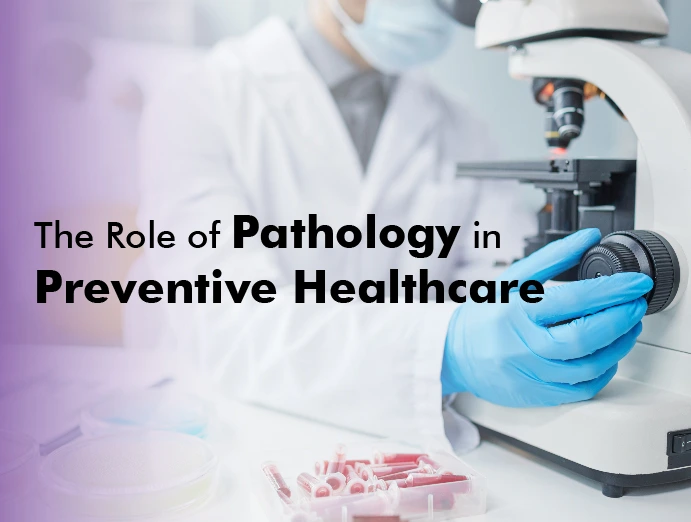 The Role of Pathology in Preventive Healthcare | Sterling Accuris